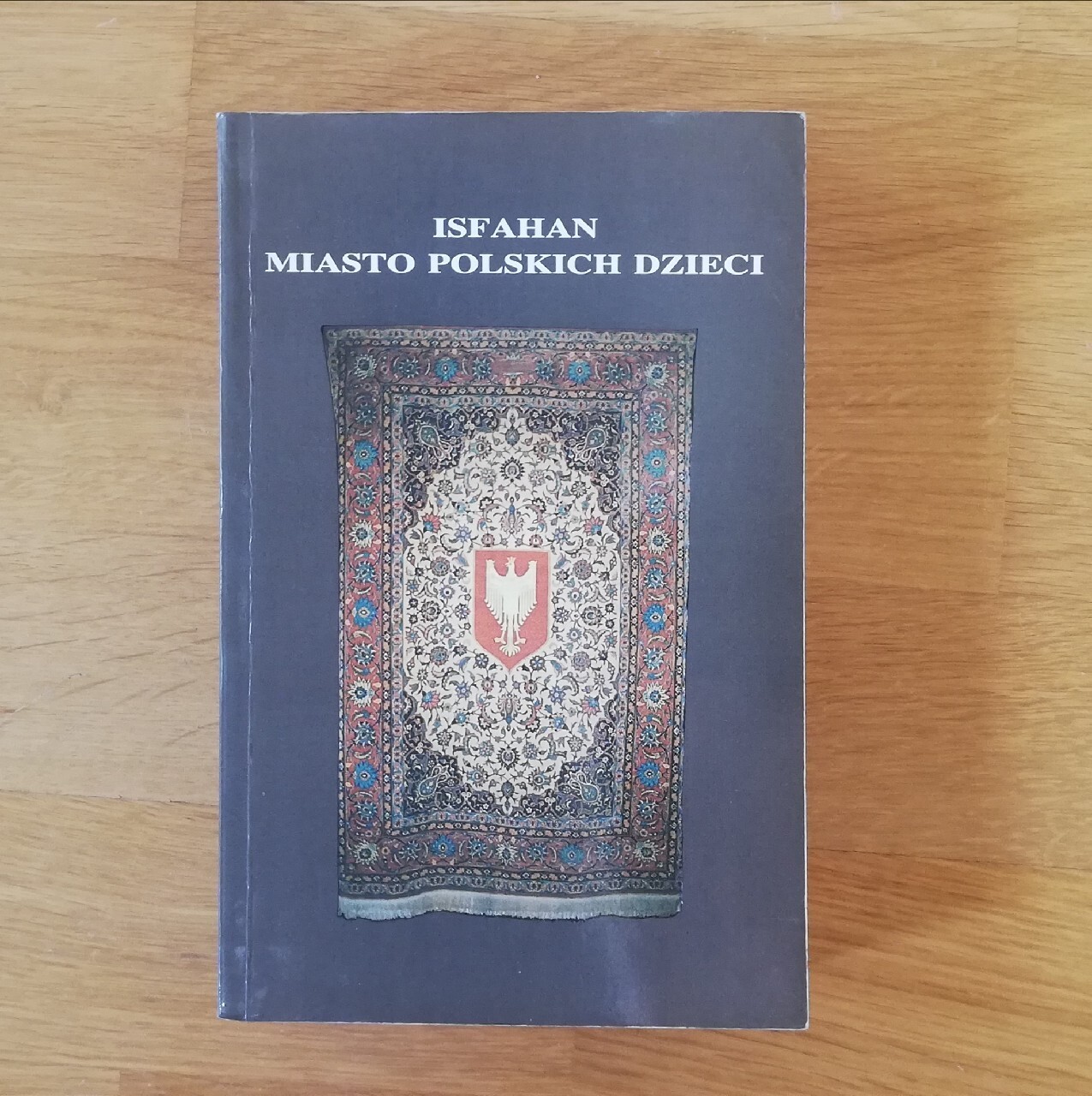 Isfahan. Miasto polskich dzieci | Warszawa | Kup teraz na Allegro Lokalnie