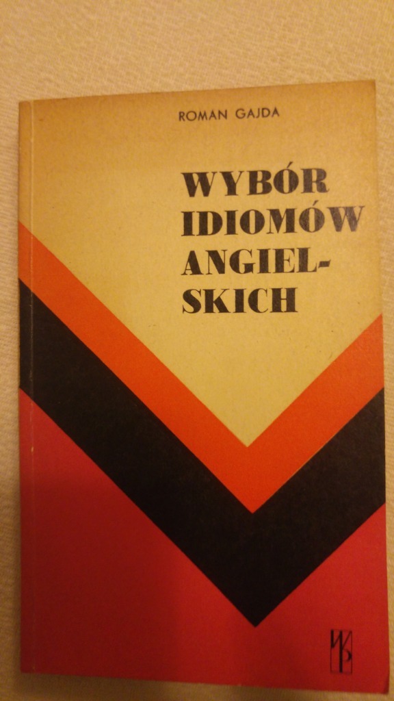 Gajda, Roman: Wybór idiomów angielskich; 1972 | Poznań | Kup teraz na ...