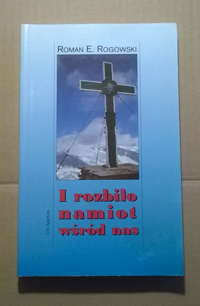 Ks. Roman Rogowski I rozbiło namiot wśród nas | Laskowice | Kup teraz ...