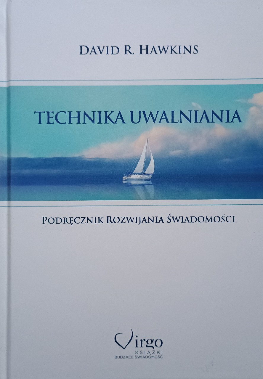 Technika uwalniania. Dawid R. Hawkins | Gdańsk | Kup teraz na Allegro ...
