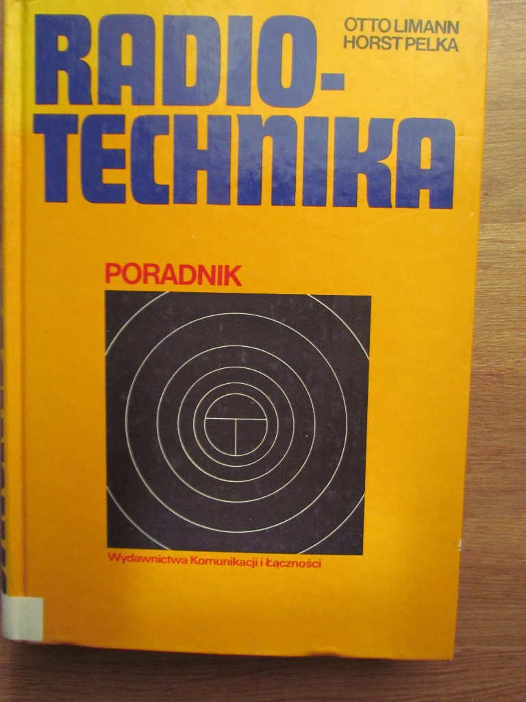RADIOTECHNIKA - Poradnik __ Otto Limann , Horst Pelka, | Lubliniec ...