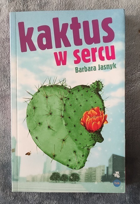 BARBARA JASNYK >> KAKTUS W SERCU