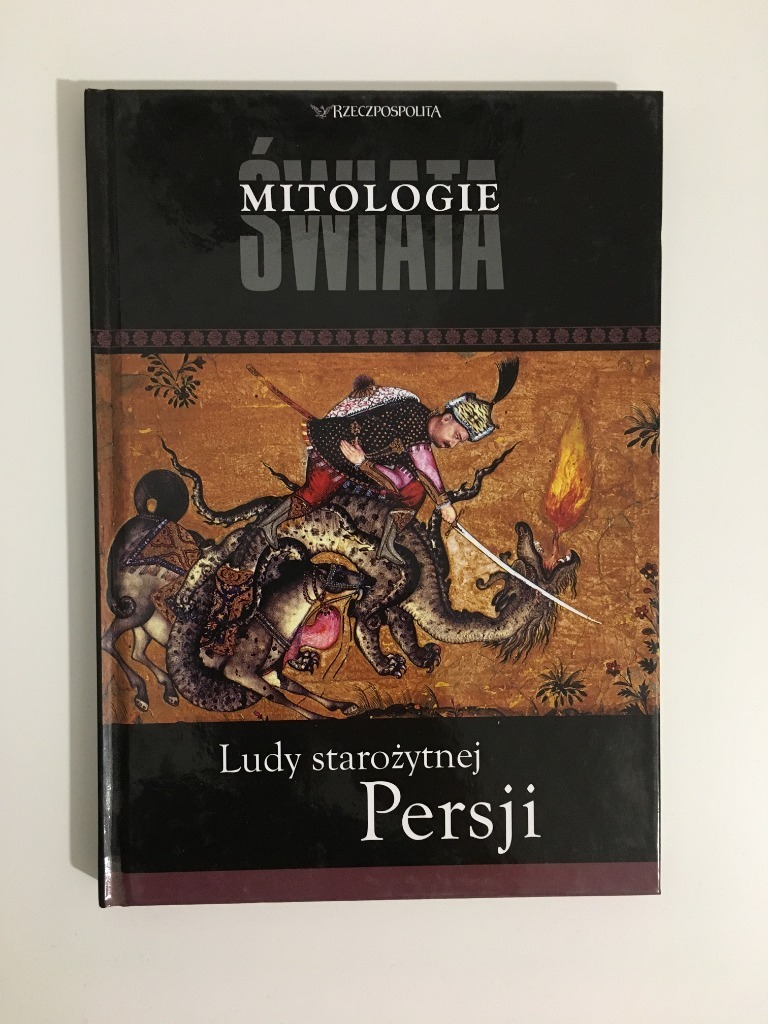 Mitologie świata - Ludy starożytnej Persji | Warszawa | Kup teraz na ... Mitologie świata - Ludy starożytnej Persji | Warszawa | Kup teraz na ...