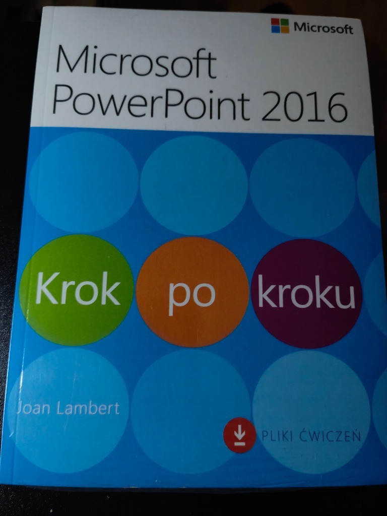 Microsoft PowerPoint 2016 Krok po kroku Pliki ćwiczeń Joan Lambert | Kraków | Kup teraz na ...