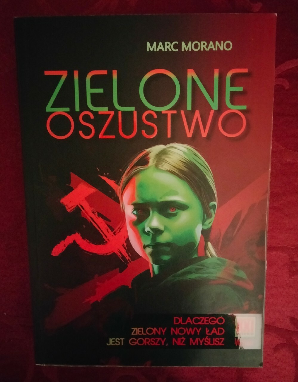 Marc Morano Zielone oszustwo dlaczego zielony nowy ład jest gorszy niż ...