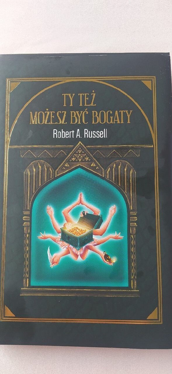TY TEŻ MOŻESZ BYĆ BOGATY Robert A. Russell | Elbląg | Kup teraz na ... TY TEŻ MOŻESZ BYĆ BOGATY Robert A. Russell | Elbląg | Kup teraz na ...