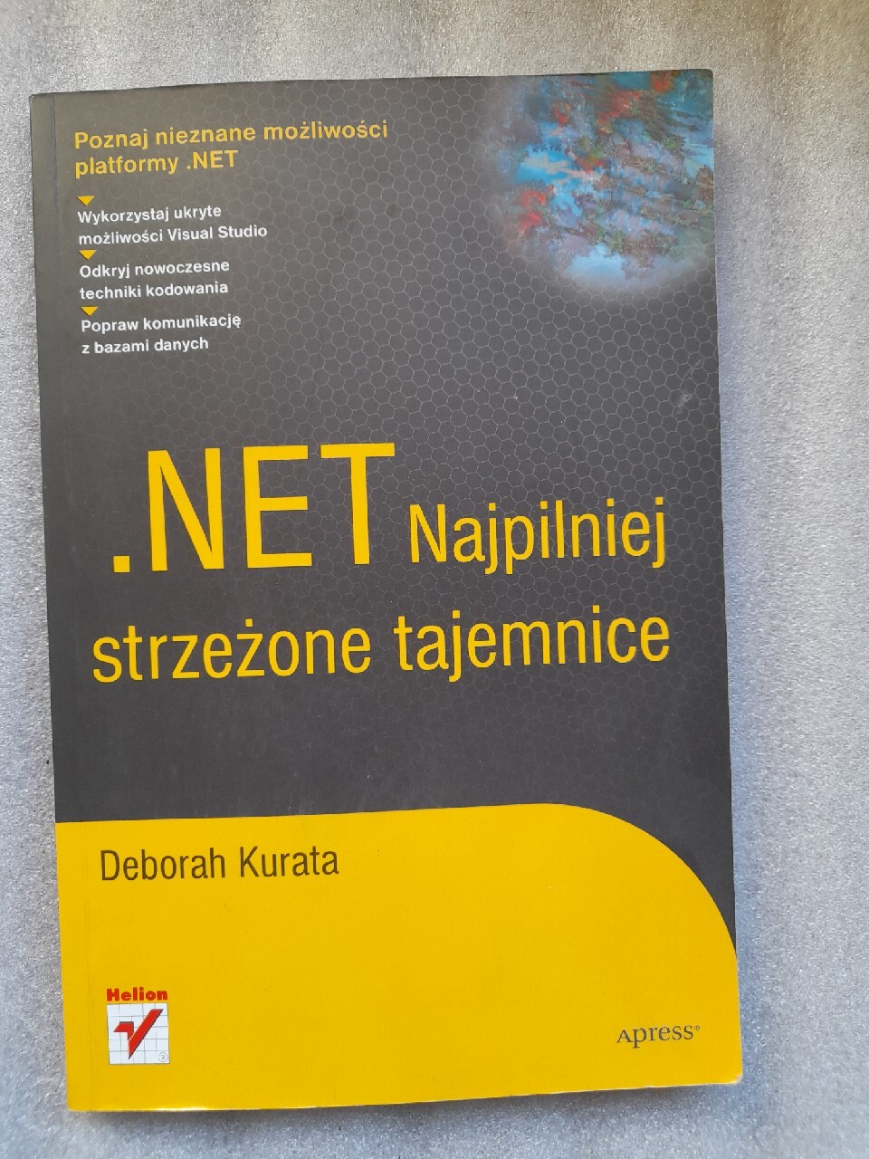 Deborah Kurata .NET Najpilniej strzeżone tajemnice | Nowodworze | Kup ... Deborah Kurata .NET Najpilniej strzeżone tajemnice | Nowodworze | Kup ...