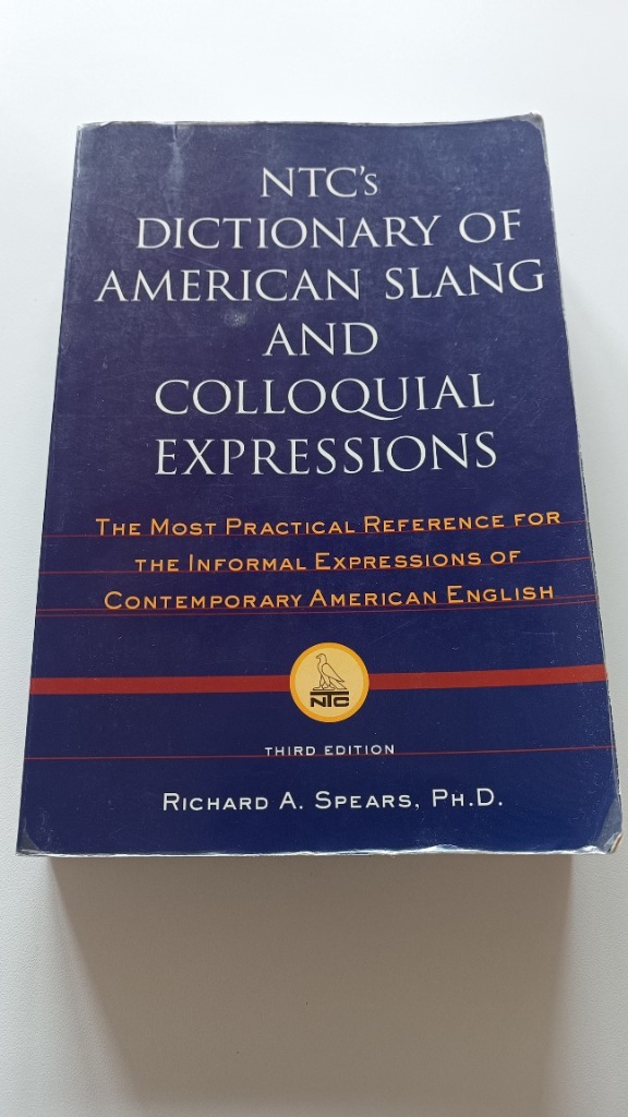 Ntc's Dictionary Of American Slang And Colloquial - Niska cena na ... Ntc's Dictionary Of American Slang And Colloquial - Niska cena na ...