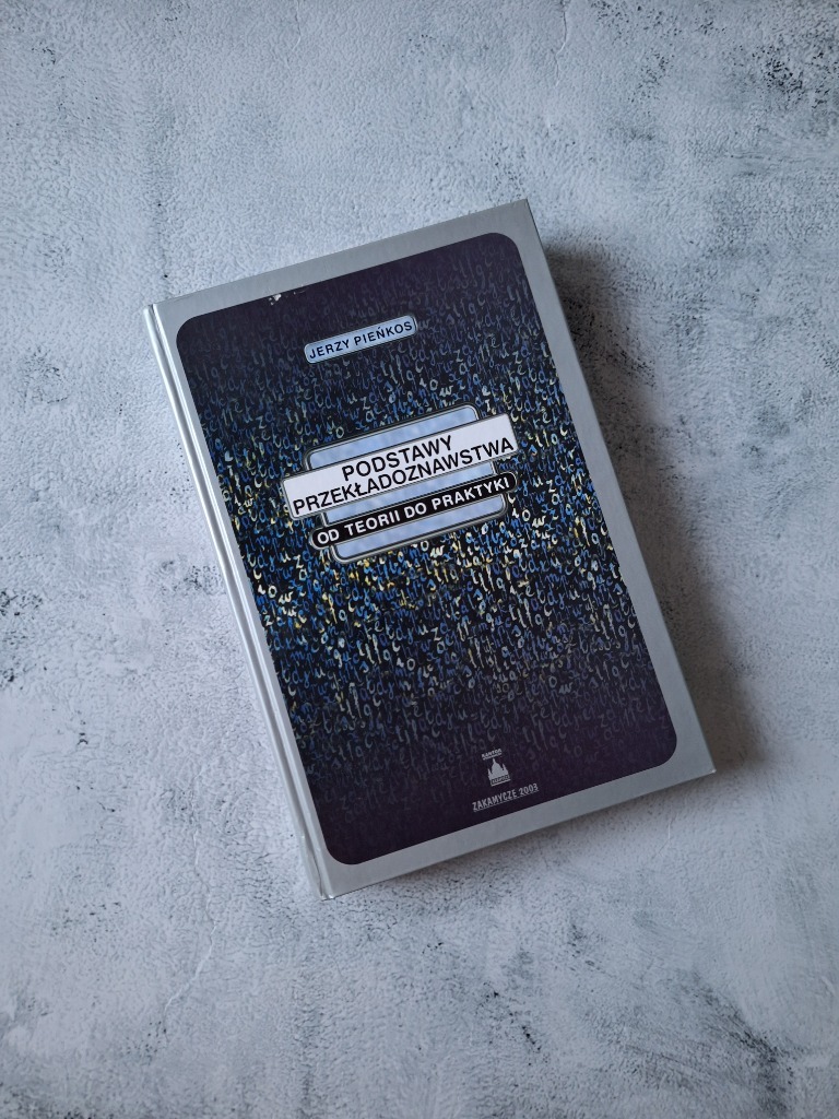 Podstawy przekładoznawstwa Od teorii do praktyki Jerzy Pieńkos | Warszawa | Kup teraz na Allegro ...