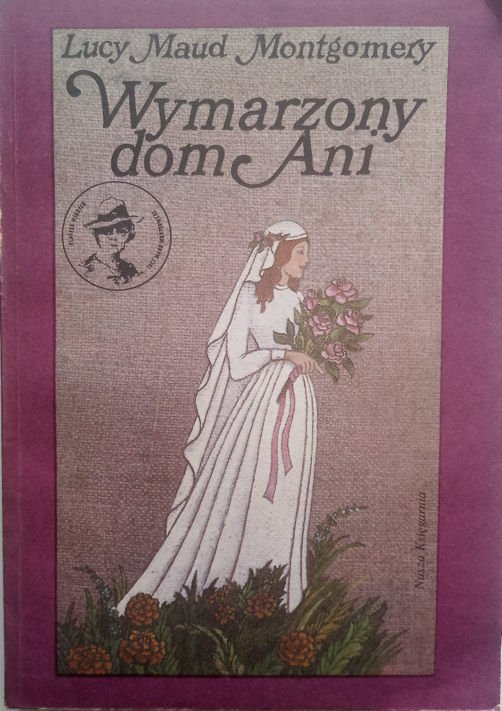 Wymarzony dom Ani Lucy Maud Montgomery 1986 | Iłża | Kup teraz na Allegro Lokalnie