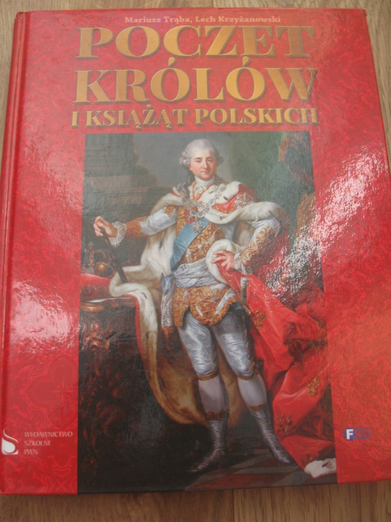 Poczet Królów i Książąt Polskich - Mariusz Trąba, Lech Krzyżanowski ...