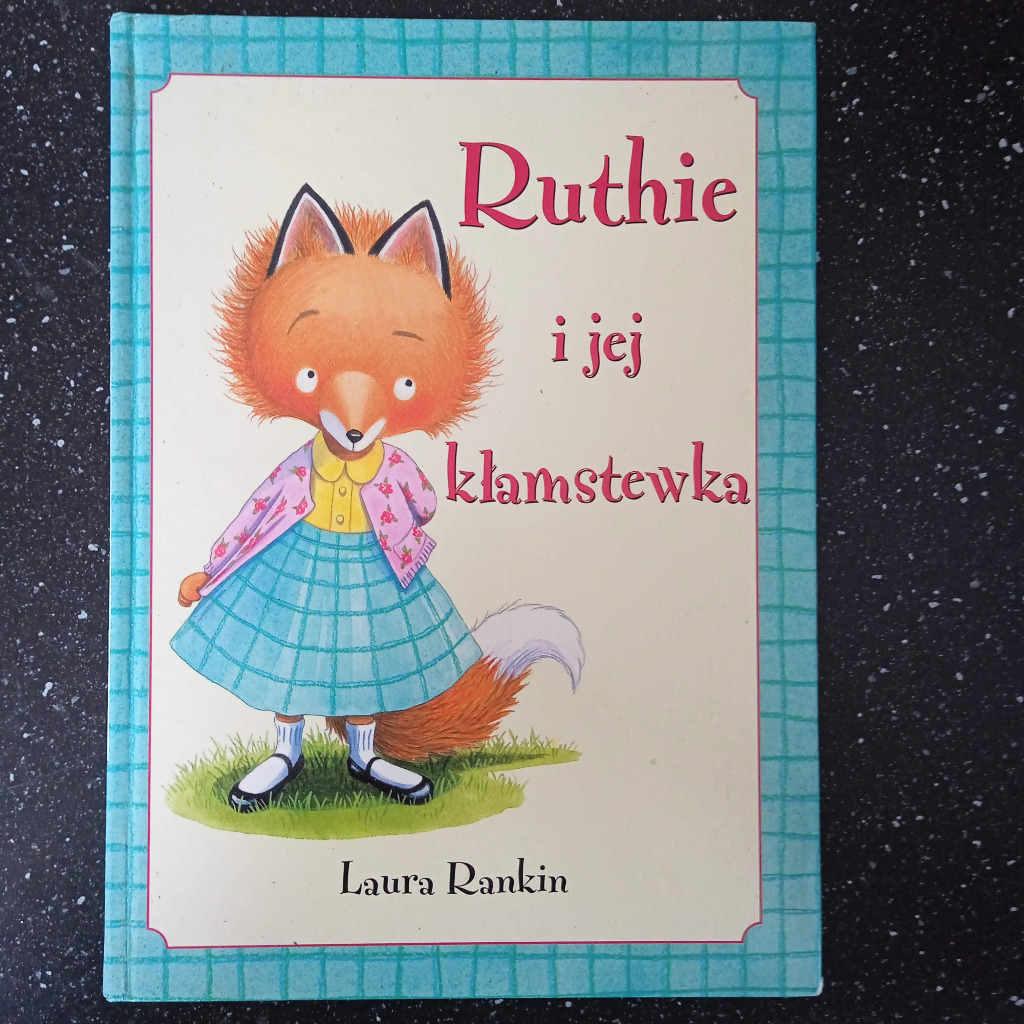 Ruthie i jej kłamstewka. Laura Rankin | Nowa Iwiczna | Kup teraz na ...