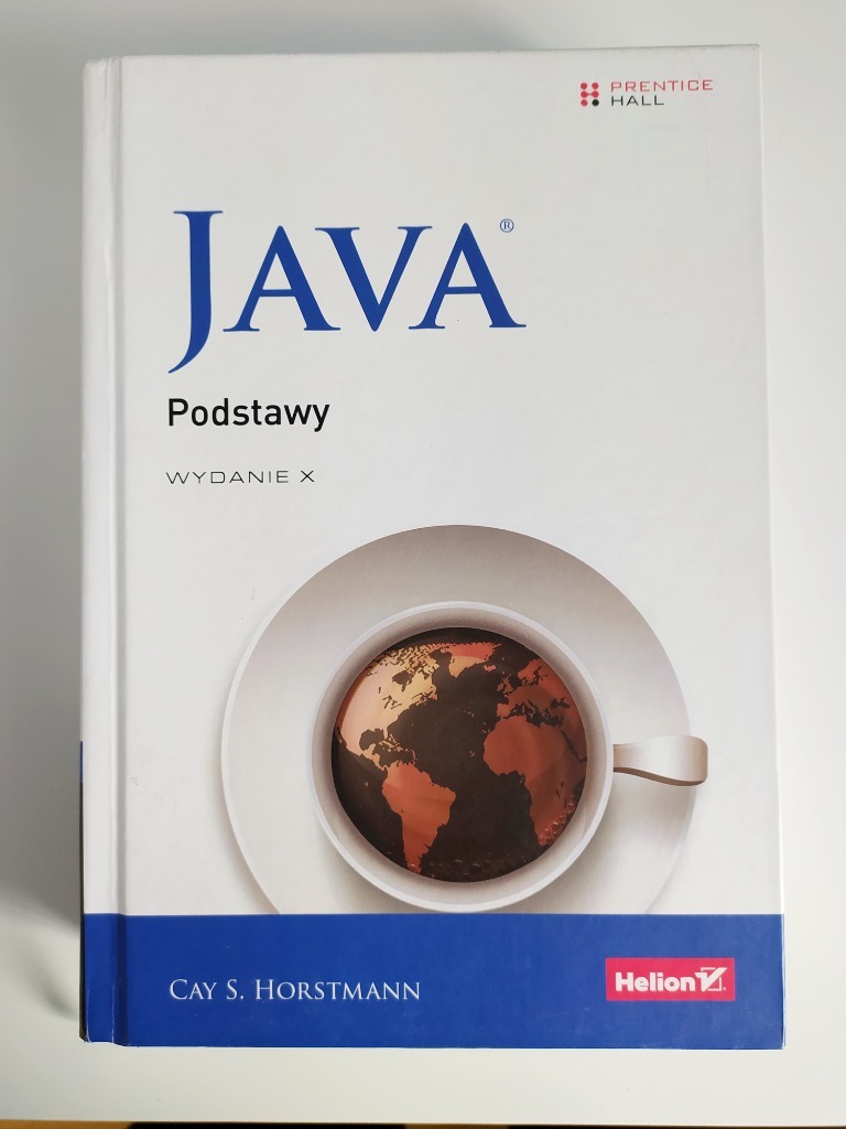 Java. Podstawy - Wydanie X, Cay S. Horstmann | Trzebinia | Kup teraz na ... Java. Podstawy - Wydanie X, Cay S. Horstmann | Trzebinia | Kup teraz na ...