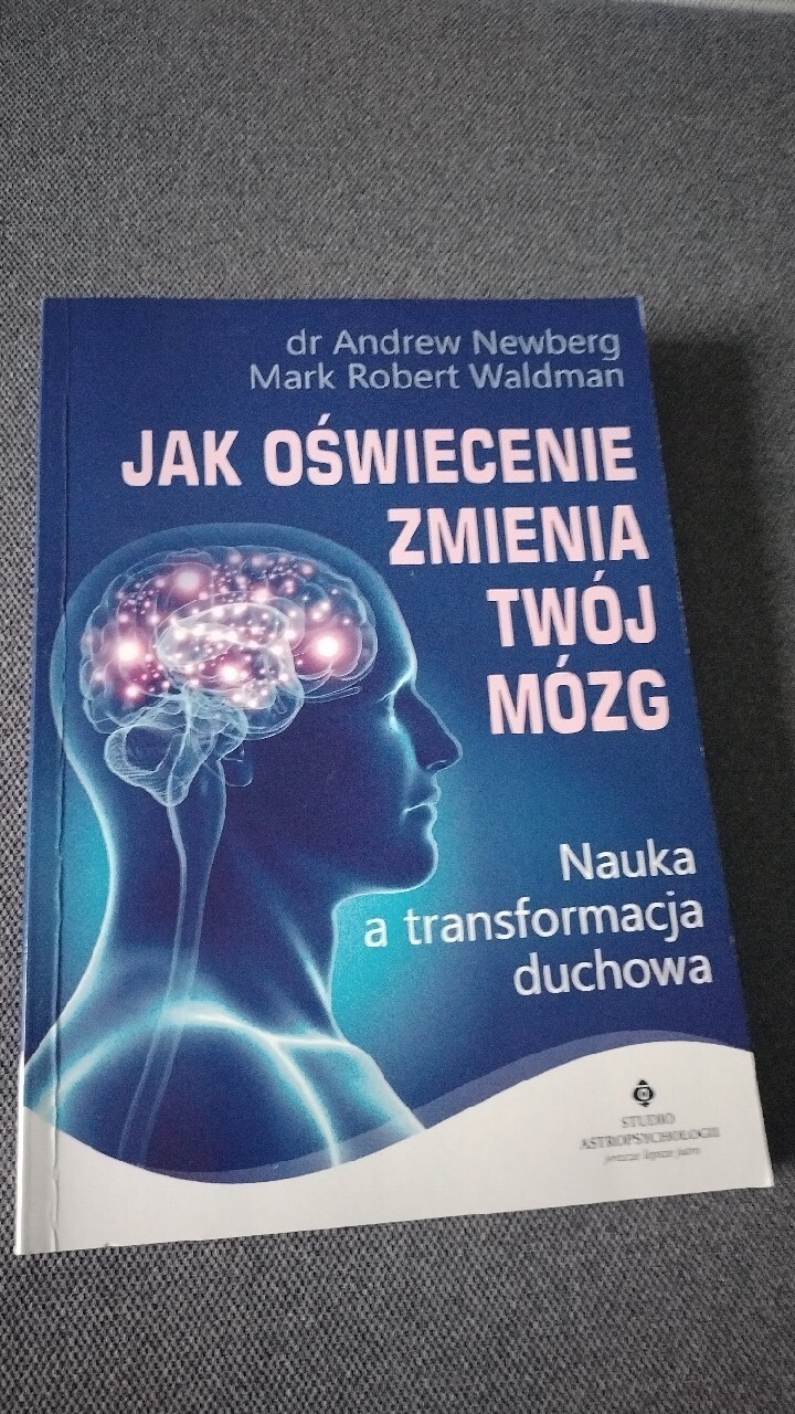 Dr Andrew Newberg Jak oświecenie zmienia mózg | Bochnia | Kup teraz na ...