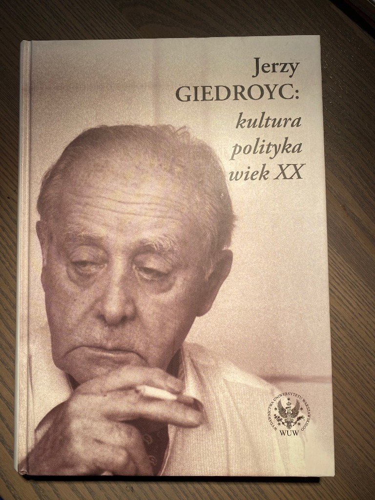 Jerzy Giedroyc - Kultura polityka wiek XX | Warszawa | Kup teraz na ...