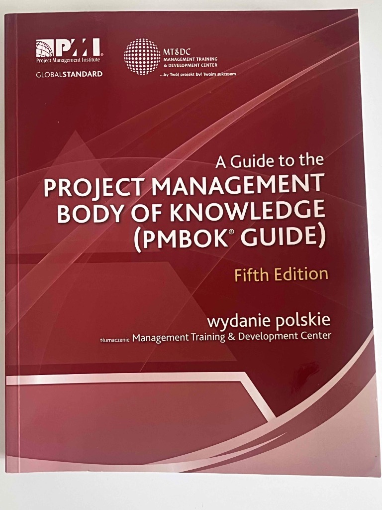 A Guide to the Project Management Body of Knowledge (Fifth edition ...