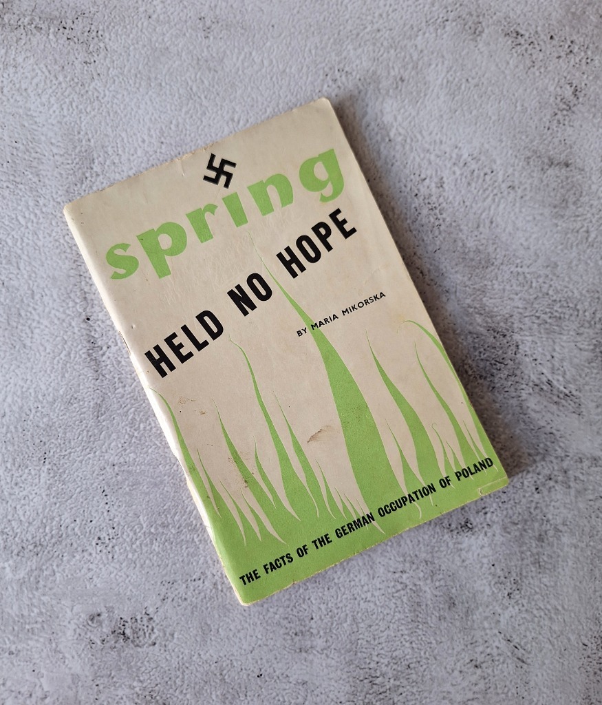 Spring Held No Hope Maria Mikorska Londyn 1941 | Warszawa | Kup teraz ...