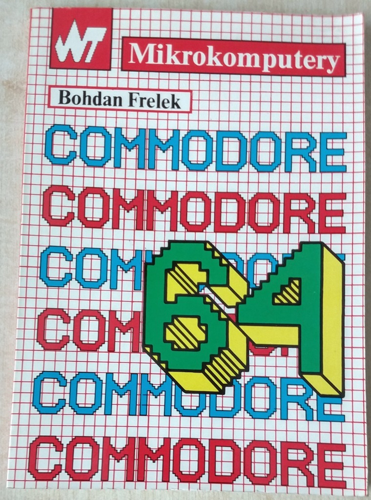 Książka. Commodore 64. Wydanie IV poprawione | Wołów | Licytacja na ... Książka. Commodore 64. Wydanie IV poprawione | Wołów | Licytacja na ...