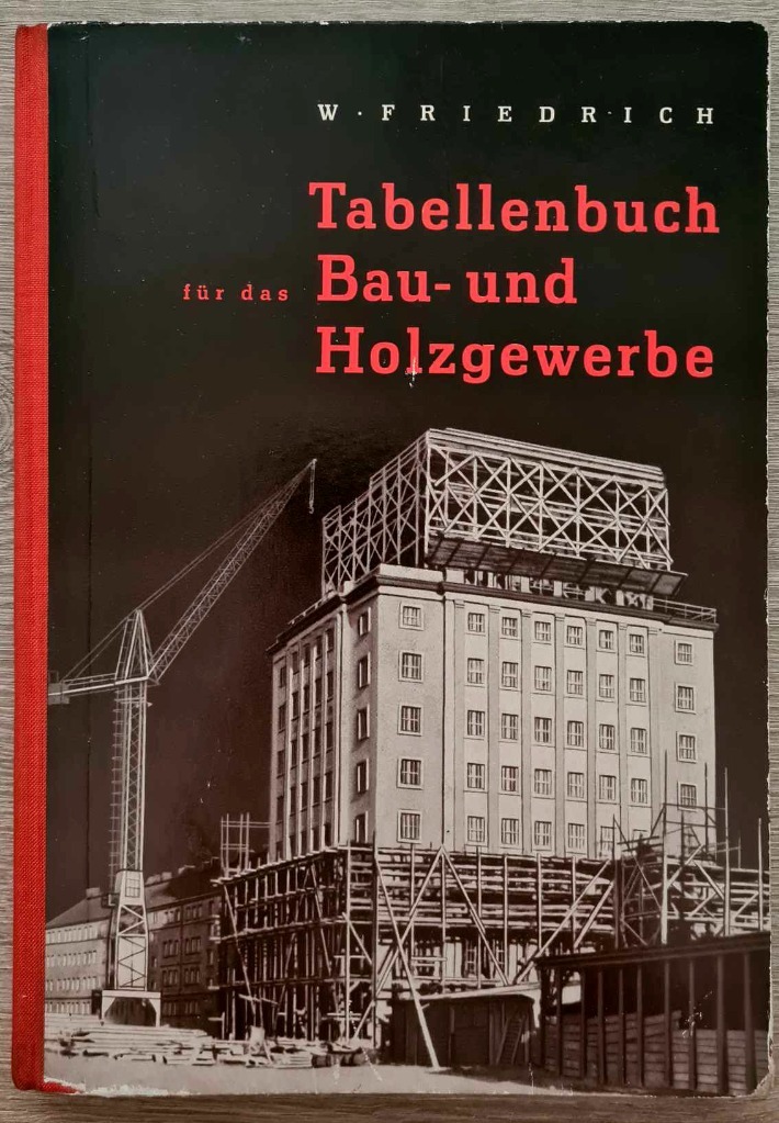 Tabellenbuch Bau und Holzgewerbe Friedrich | Tychy | Licytacja na ...