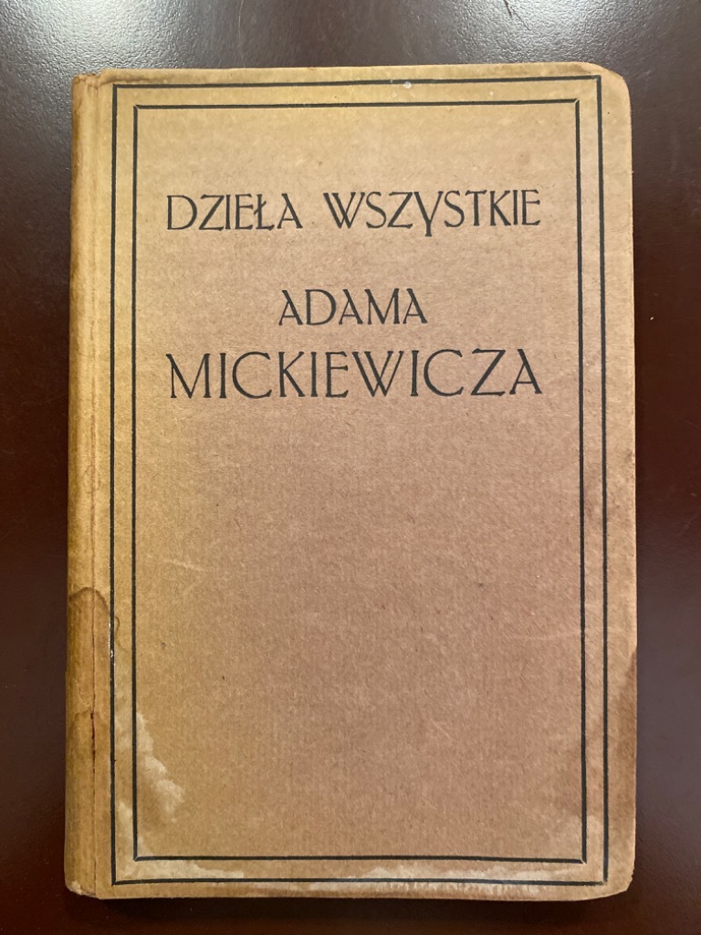 Adam Mickiewicz - Dzieła Wszystkie - Tom X - 1911 | Warszawa | Kup ...