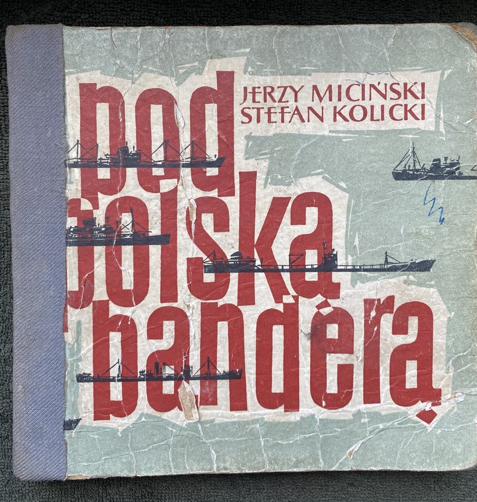 Pod Polską Banderą Jerzy Miciński Stefan Kolicki Gdynia 1962 | Nowy ...