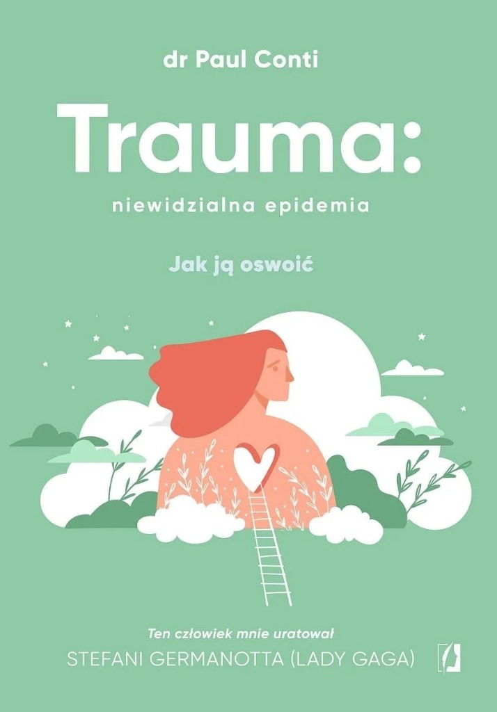 Paul Conti, Trauma: niewidzialna epidemia, Jak ją oswoić | Bydgoszcz ...