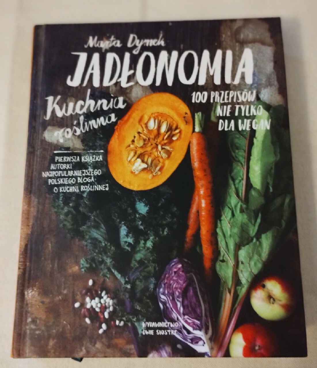 Marta Dymek - Jadłonomia. Kuchnia roślinna | Łuków | Kup teraz na ...