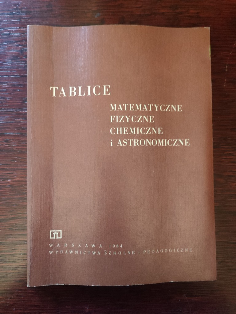 Tablice matemat., fizycz., chemiczne i astronom. | Wieliczka | Kup ...