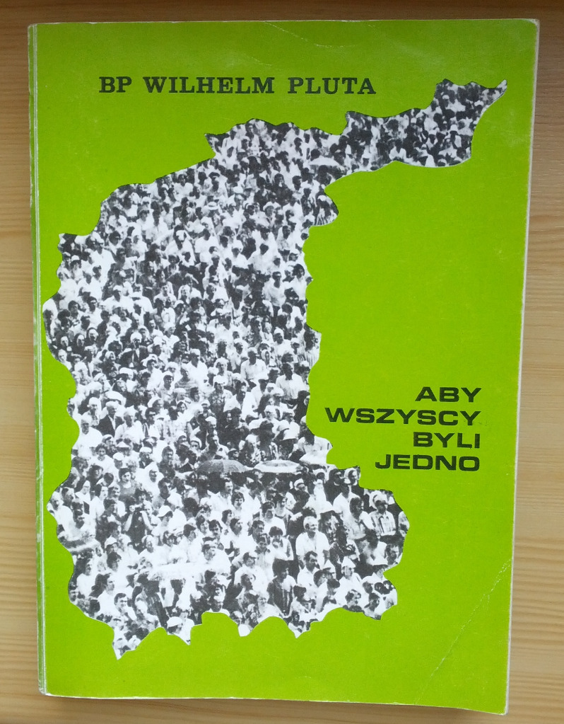 Aby wszyscy byli jedno bp Wilhelm Pluta listy | Legnica | Kup teraz na Allegro Lokalnie