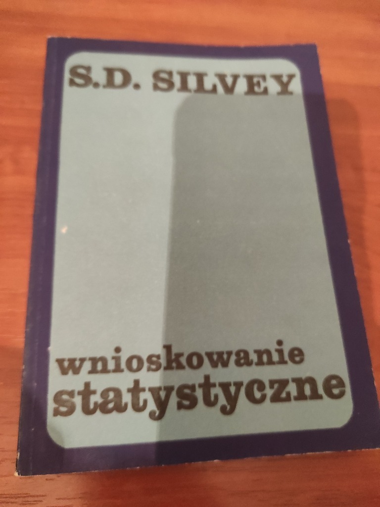 Wnioskowanie statystyczne Silvey | Warszawa | Kup teraz na Allegro Lokalnie Wnioskowanie statystyczne Silvey | Warszawa | Kup teraz na Allegro Lokalnie