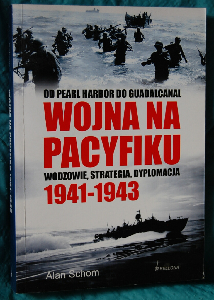 Wojna na Pacyfiku - Alan Schom | Warszawa | Kup teraz na Allegro Lokalnie