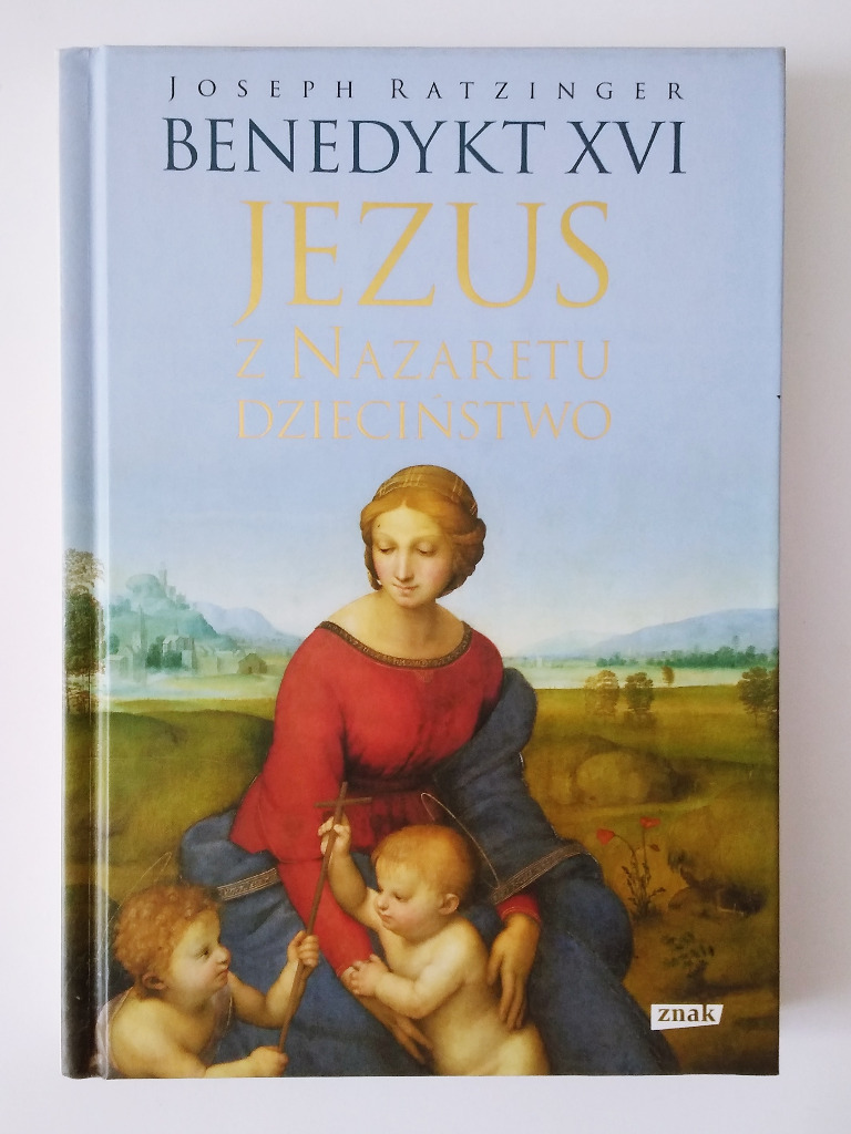 JEZUS Z NAZARETU DZIECIŃSTWO, Benedykt XVI | Wrocław | Kup teraz na ... JEZUS Z NAZARETU DZIECIŃSTWO, Benedykt XVI | Wrocław | Kup teraz na ...