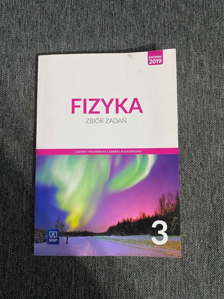 Fizyka zbiór zadań kl. 3 | zak. rozszerzony | WSIP | GADKI | Kup teraz na Allegro Lokalnie
