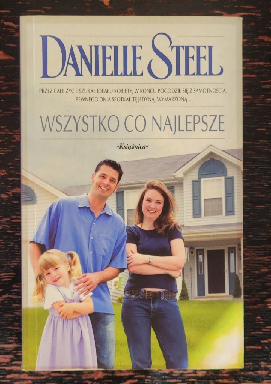 Danielle Steel - Wszystko, co najlepsze 1993 | Stargard | Kup teraz na Allegro Lokalnie