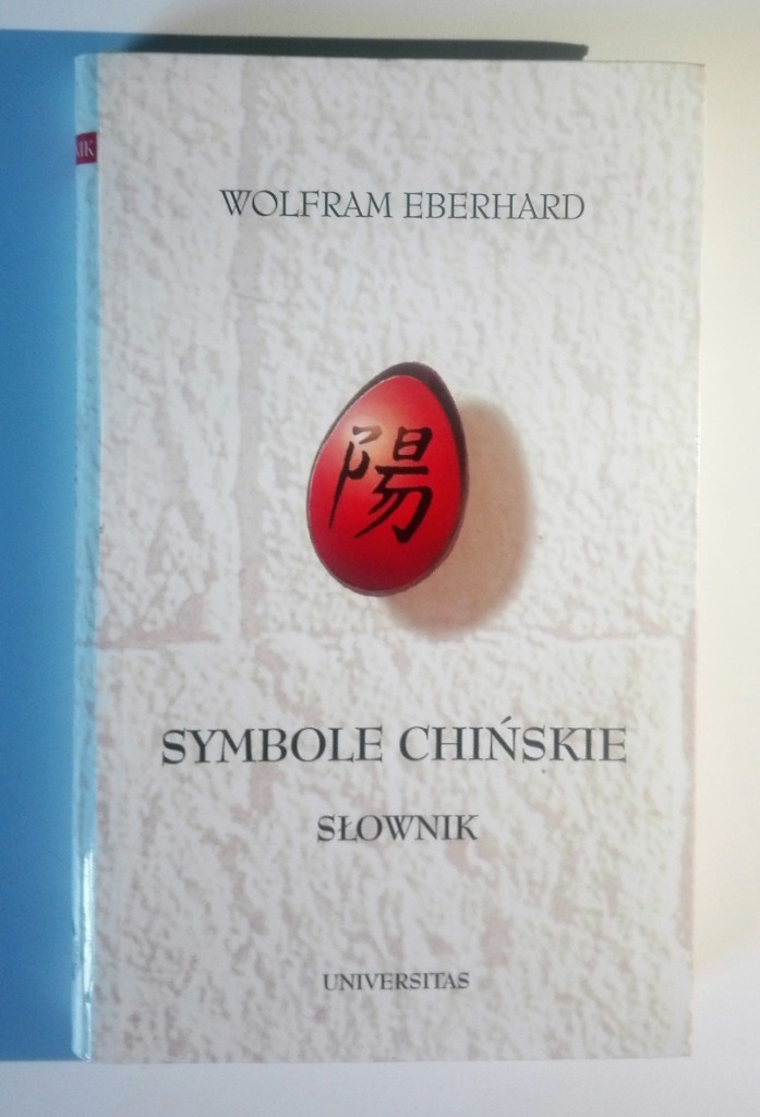 SYMBOLE CHIŃSKIE Słownik Eberhard Wolfram | Kraków | Kup teraz na ...