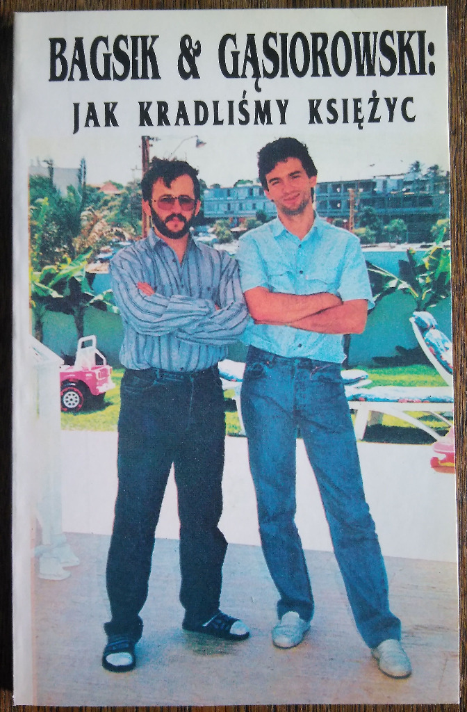 Bagsik & Gąsiorowski. Jak kradliśmy księżyc - NOWA | Warszawa ...