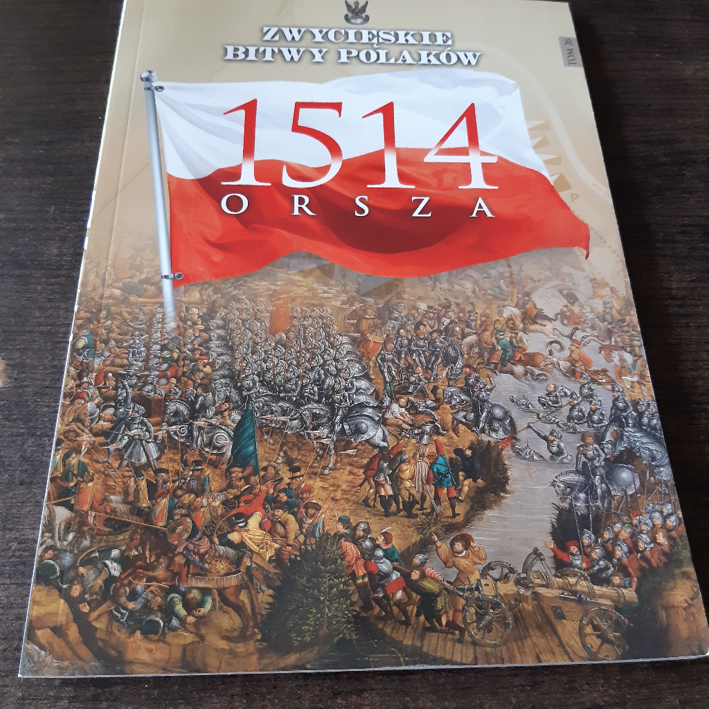 Orsza 1514 - Zwycięskie Bitwy Polaków | Szczecin | Kup teraz na Allegro ...