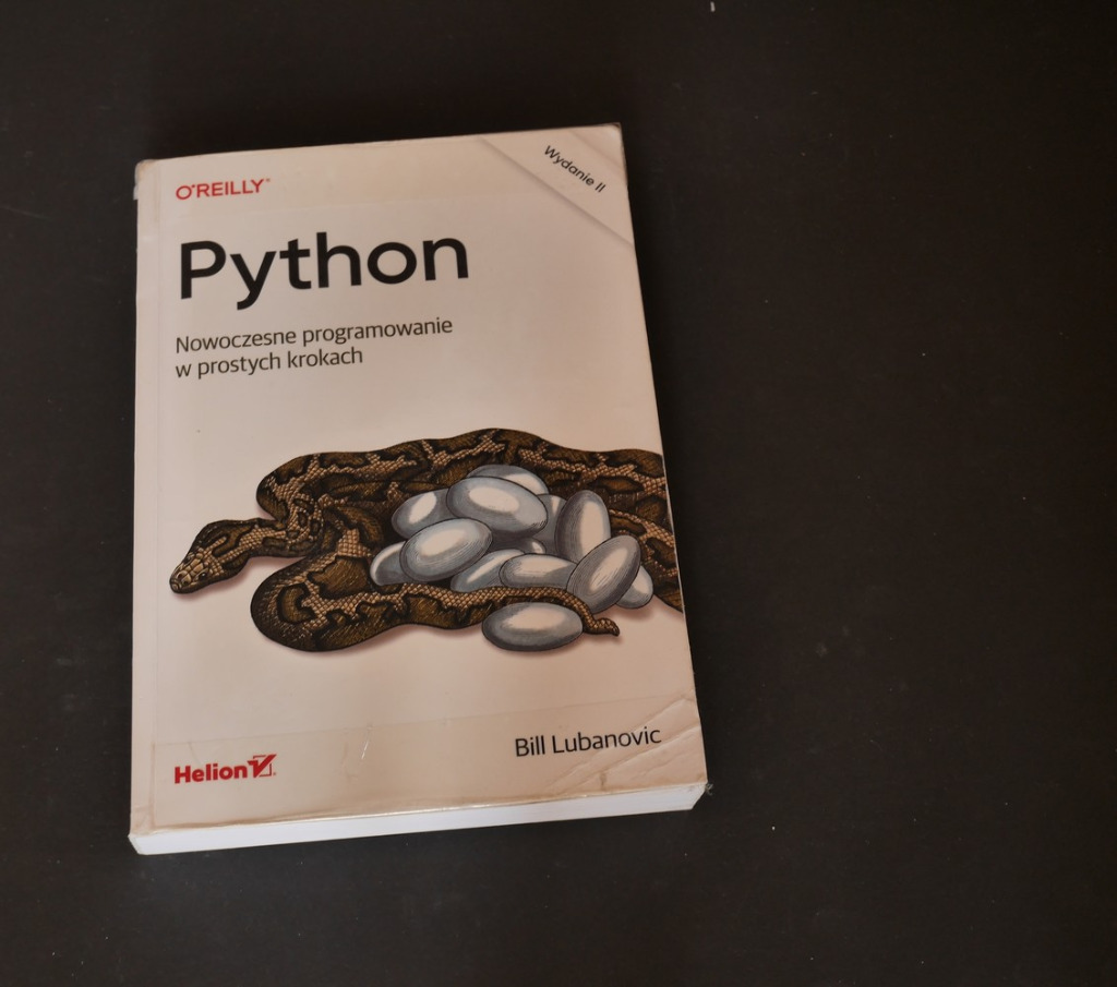 Python Nowoczesne programowanie w prostych krokach Bill Lubanovic ... Python Nowoczesne programowanie w prostych krokach Bill Lubanovic ...