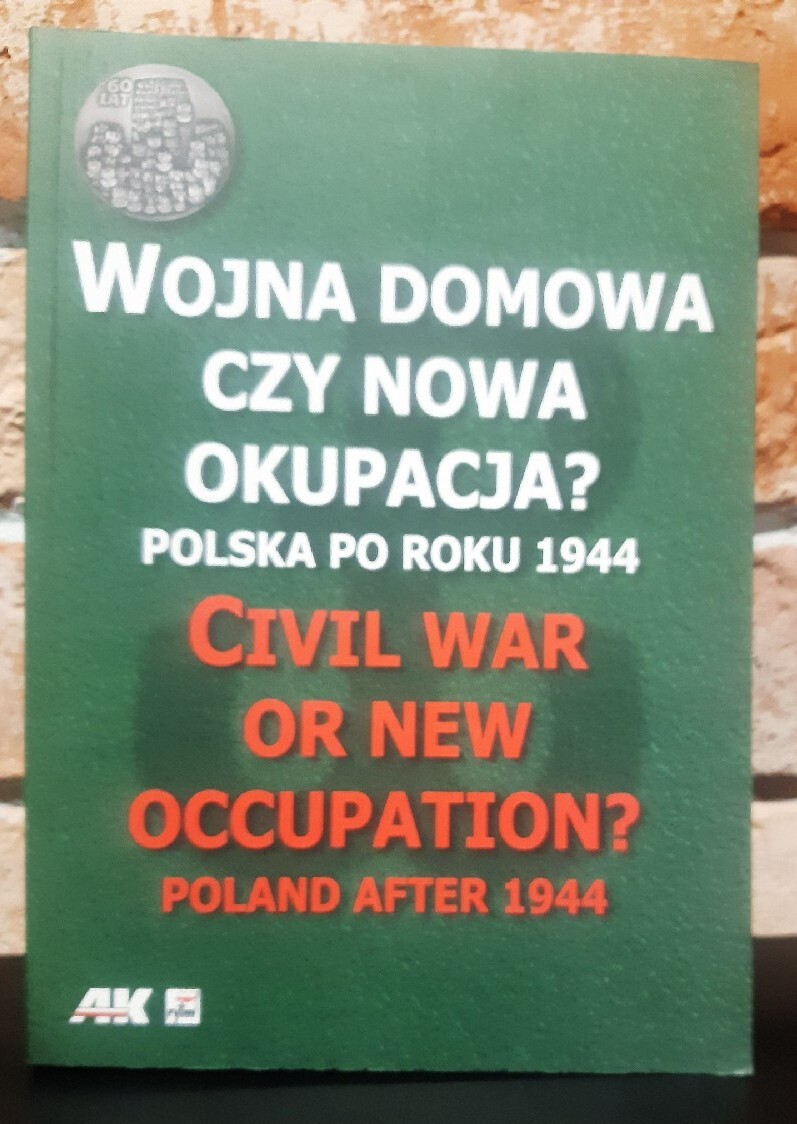 WOJNA DOMOWA CZY NOWA OKUPACJA? POLSKA PO 1944 | Warszawa | Kup teraz na Allegro Lokalnie