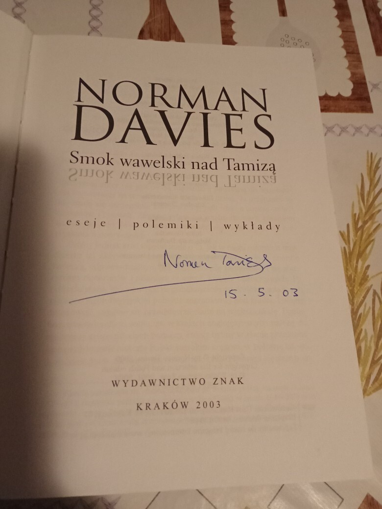 Norman Davies Smok Wawelski nad Tamizą AUTOGRAF | Strzałkowo | Kup ...