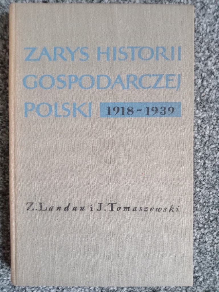 Zarys historii gospodarczej Polski 1918-1939 | Przemyśl | Kup teraz na ...