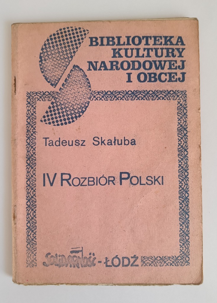 IV Rozbiór Polski - Tadeusz Skałuba | Pabianice | Kup teraz na Allegro ...
