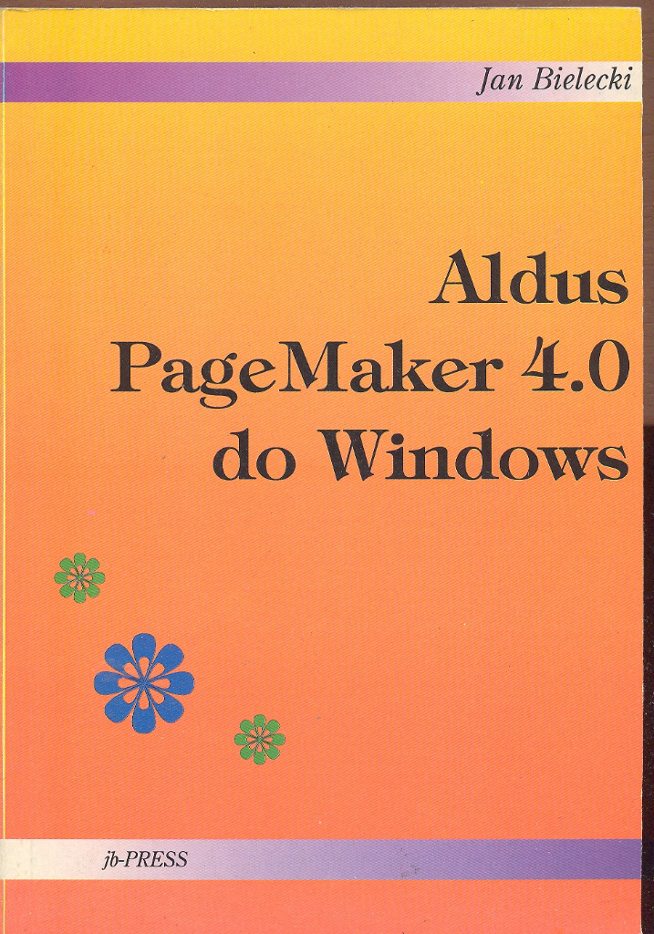 Aldus Page Maker 4.0 do Windows - jan Bielecki | Nowa Sól | Kup teraz ...