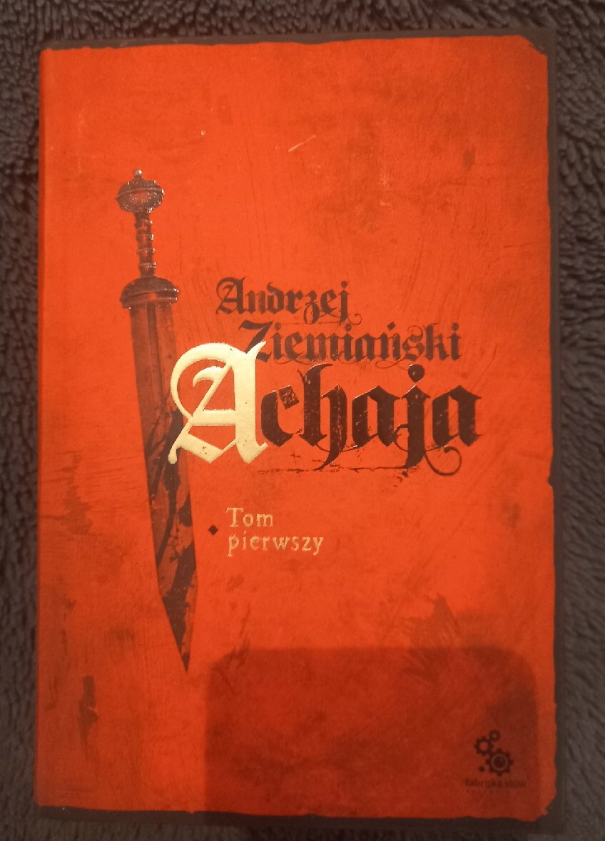 Achaja. Tom 1 (specjalna) Andrzej Ziemiański | internet | Kup teraz na ...