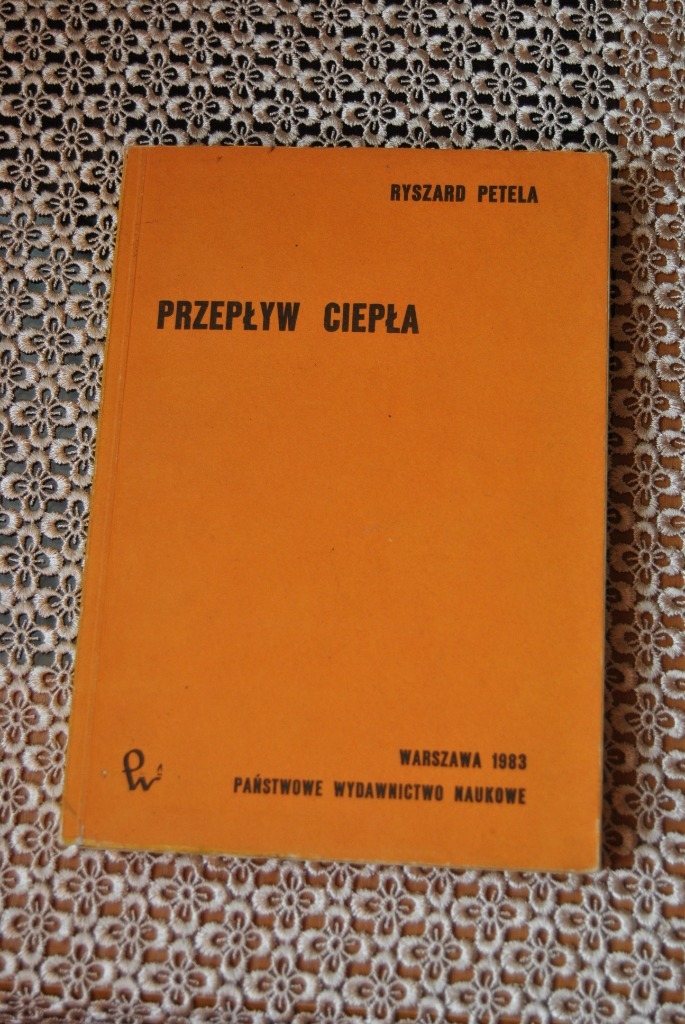 Przepływ ciepła. Ryszard Petela. | Gdynia | Kup teraz na Allegro Lokalnie