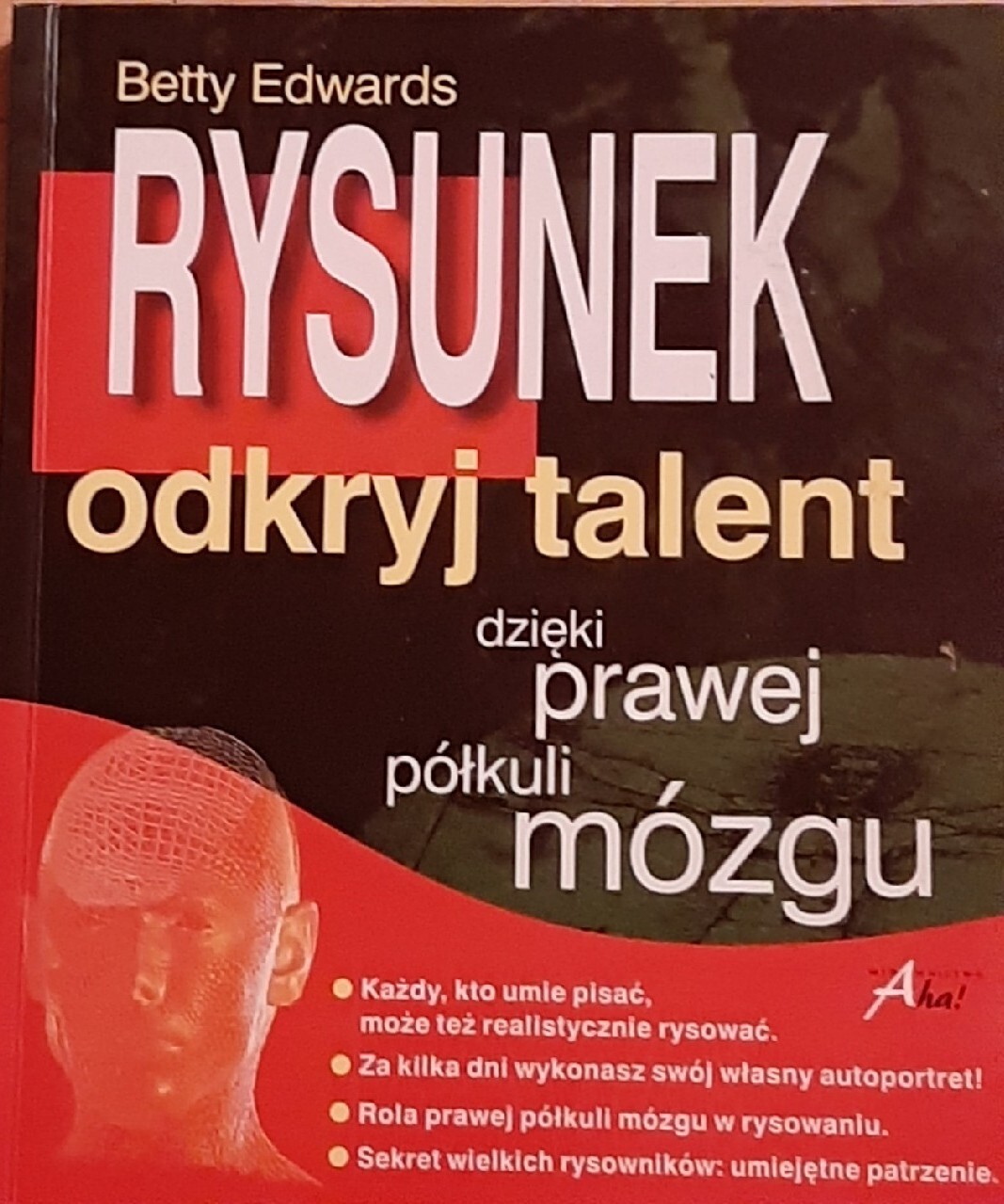 Berry Edwards - Rysunek. Odkryj talent dzięki prawej półkuli mózgu ...