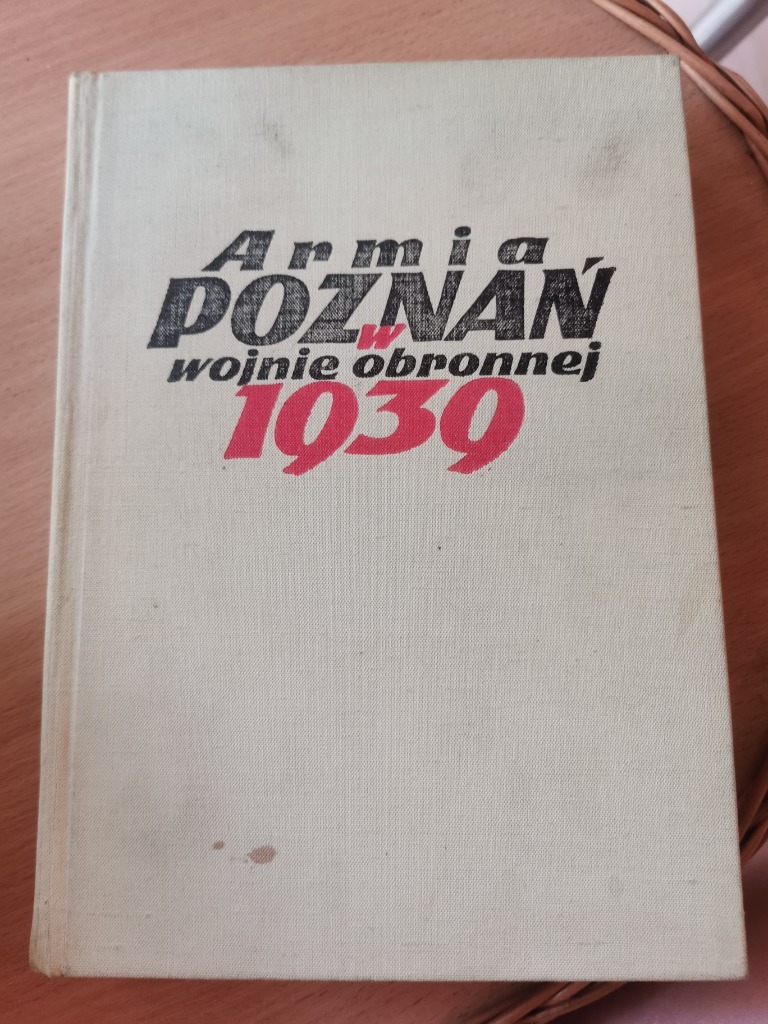 Armia Poznań w wojnie obronnej 1939 - P. Bauer | Oświęcim | Kup teraz na Allegro Lokalnie