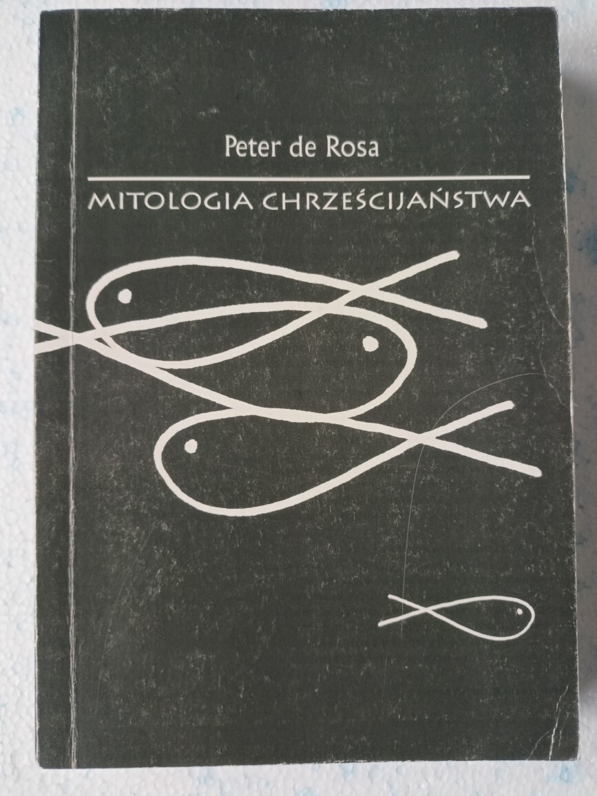Mitologia chrześcijaństwa Peter de Rosa | Sońsk | Kup teraz na Allegro ...