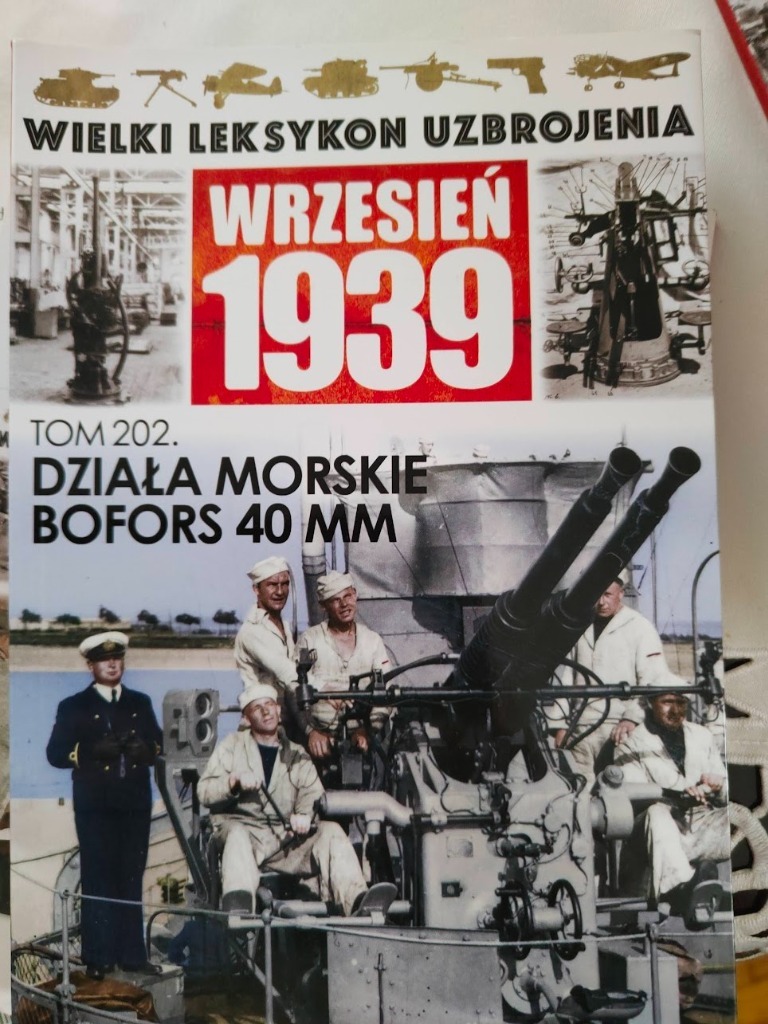 Wielki Leksykon Uzbrojenia t.202 Działa Bofors 40 | Kraków | Kup teraz ...