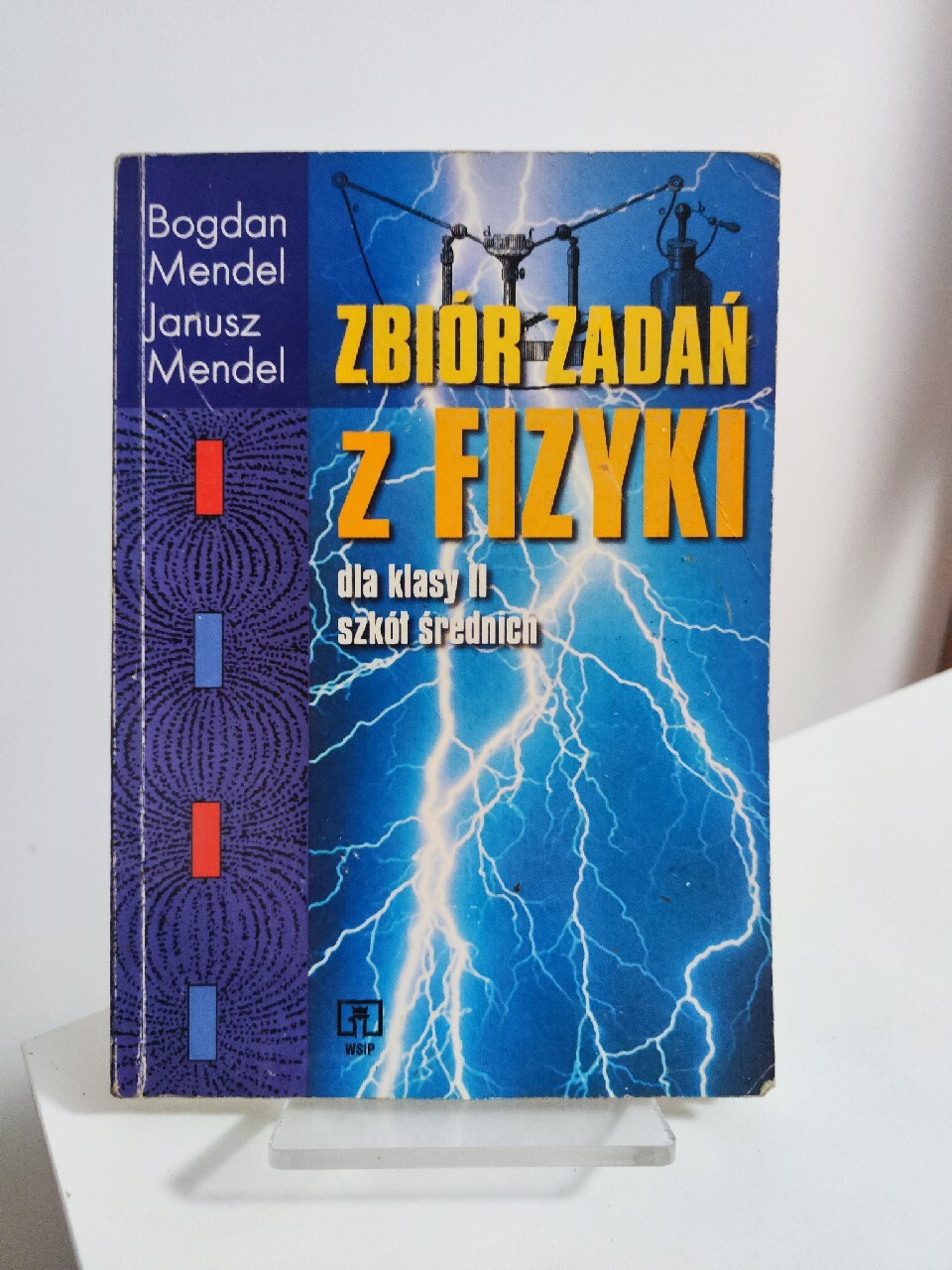 Zbiór zadań z fizyki dla klasy II szkół średnich - Bogdan Mendel ...